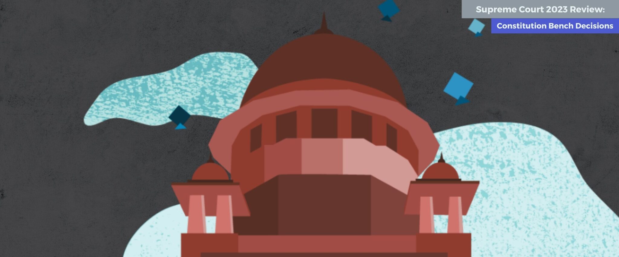 Supreme Court Review 2023: Constitution Bench Decisions - Supreme Court ...